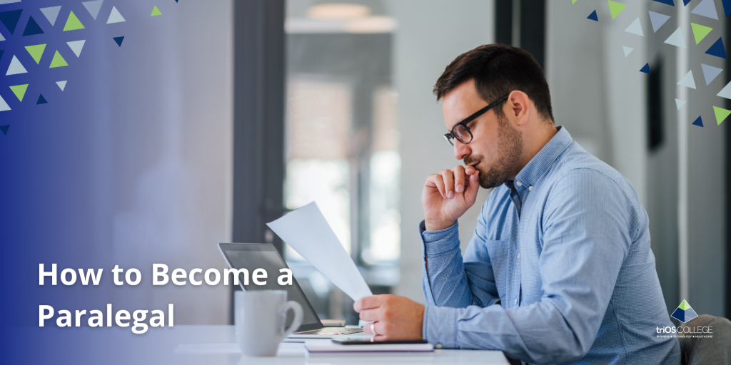 How to Become a Paralegal | triOS College