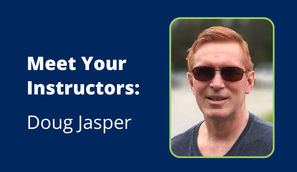 Meet Your Instructors: Doug Jasper | triOS College